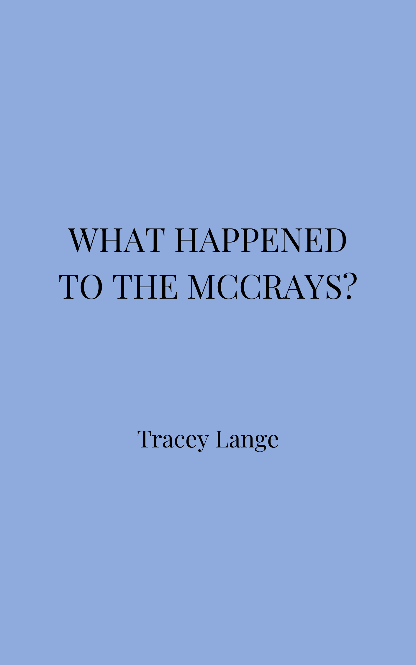 What Happened to the McCrays? - Susanna Lea Associates