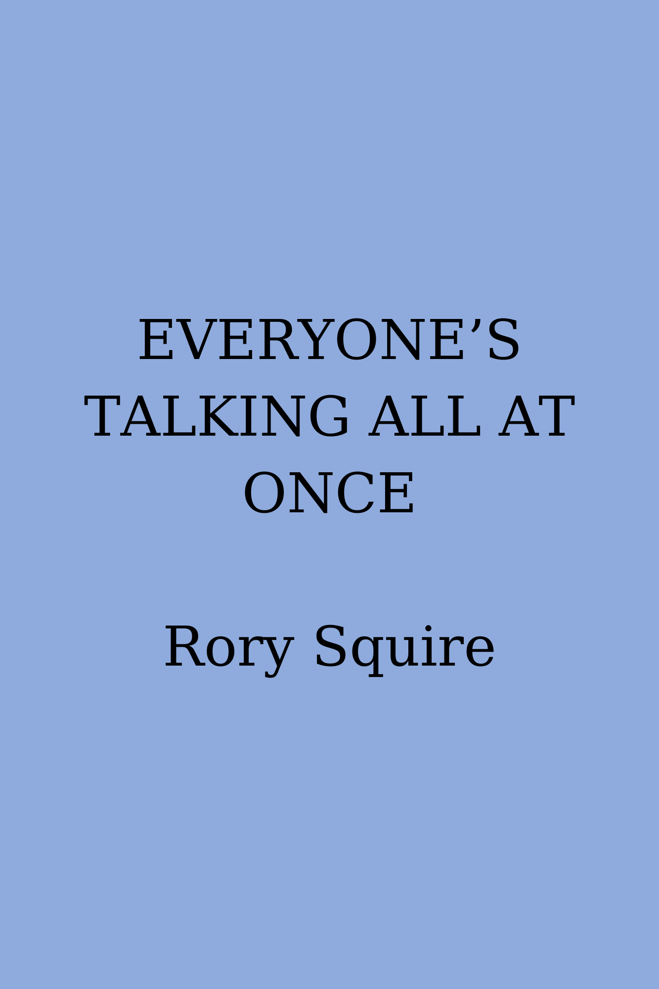Everyone's Talking All at Once - Susanna Lea Associates