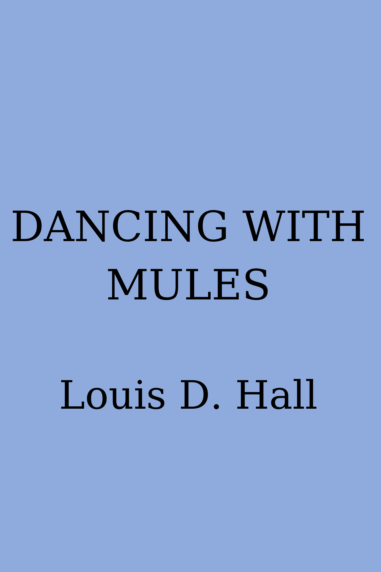 Dancing with Mules - Susanna Lea Associates